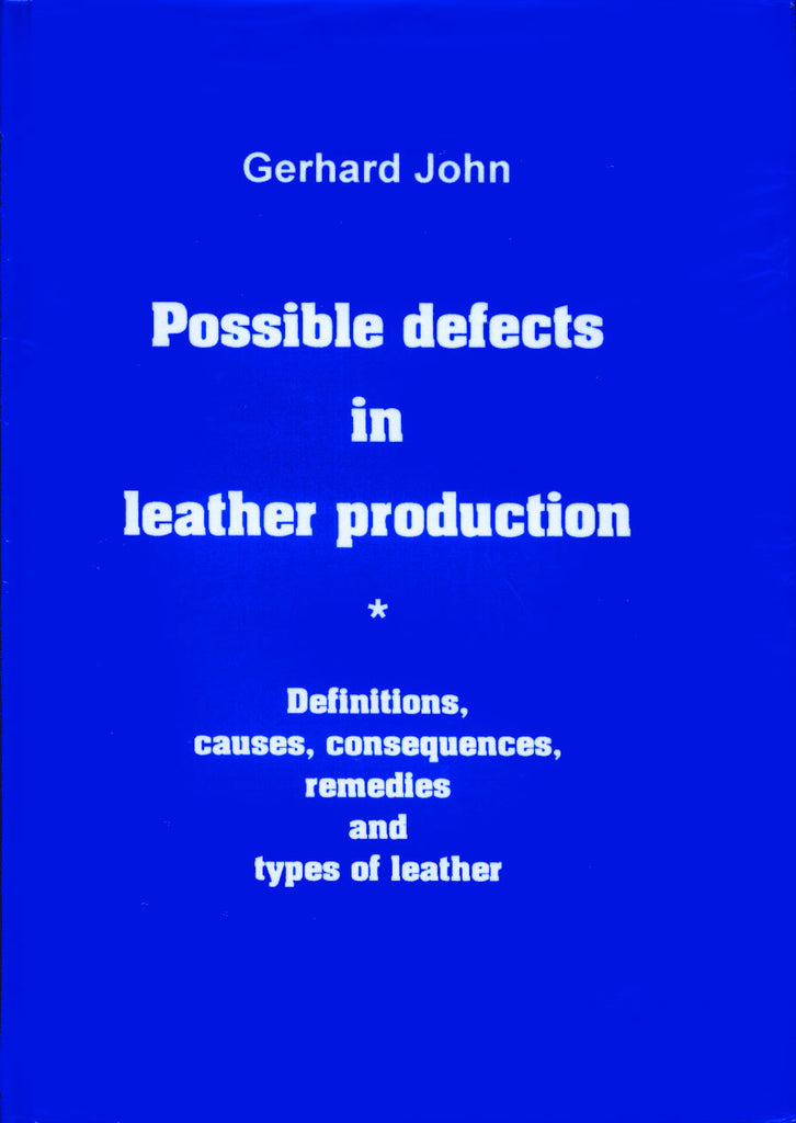 Possible Defects in Leather Production – Shoetrades