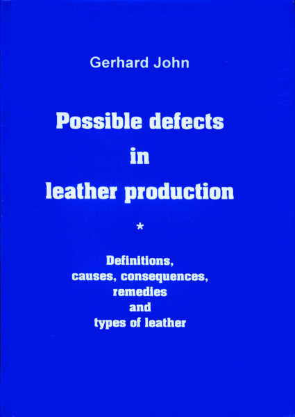 Possible Defects in Leather Production – Shoetrades